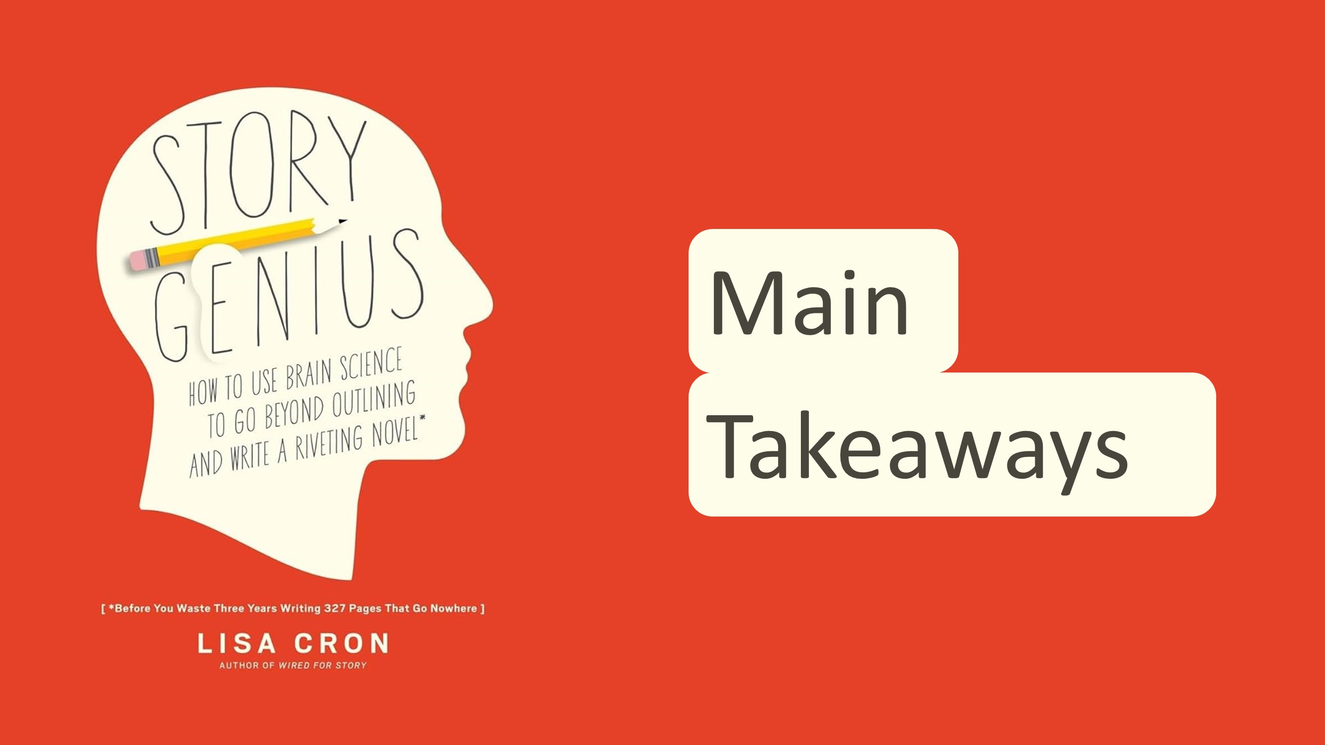 Story Genius | Main Takeaways – J. T. Rath